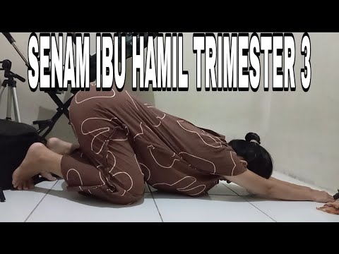 SENAM IBU HAMIL TRIMESTER 3 AGAR JANIN BISA MASUK PANGGUL - YouTube