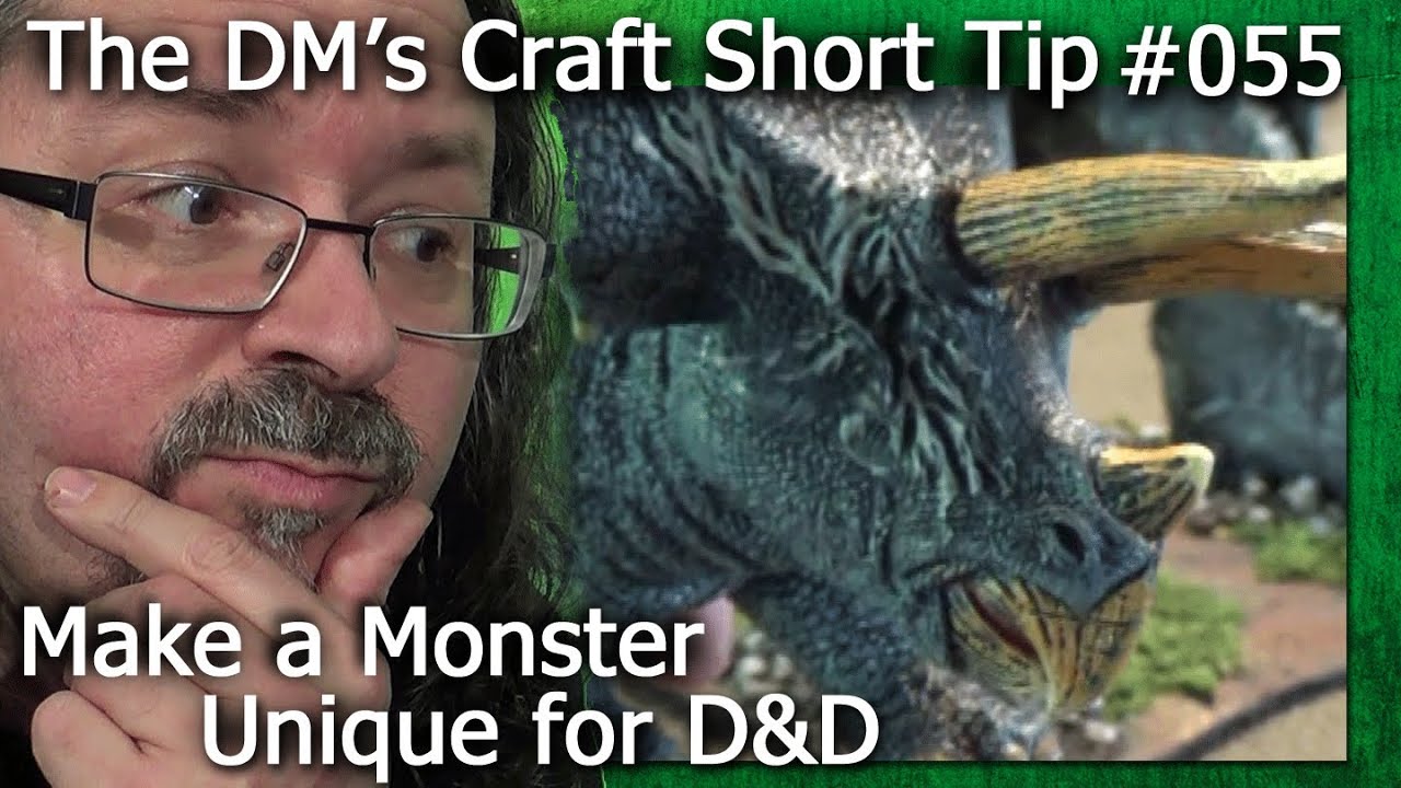 Make a MONSTER UNIQUE for D&D (The DM's Craft Short Tip #55) - YouTube