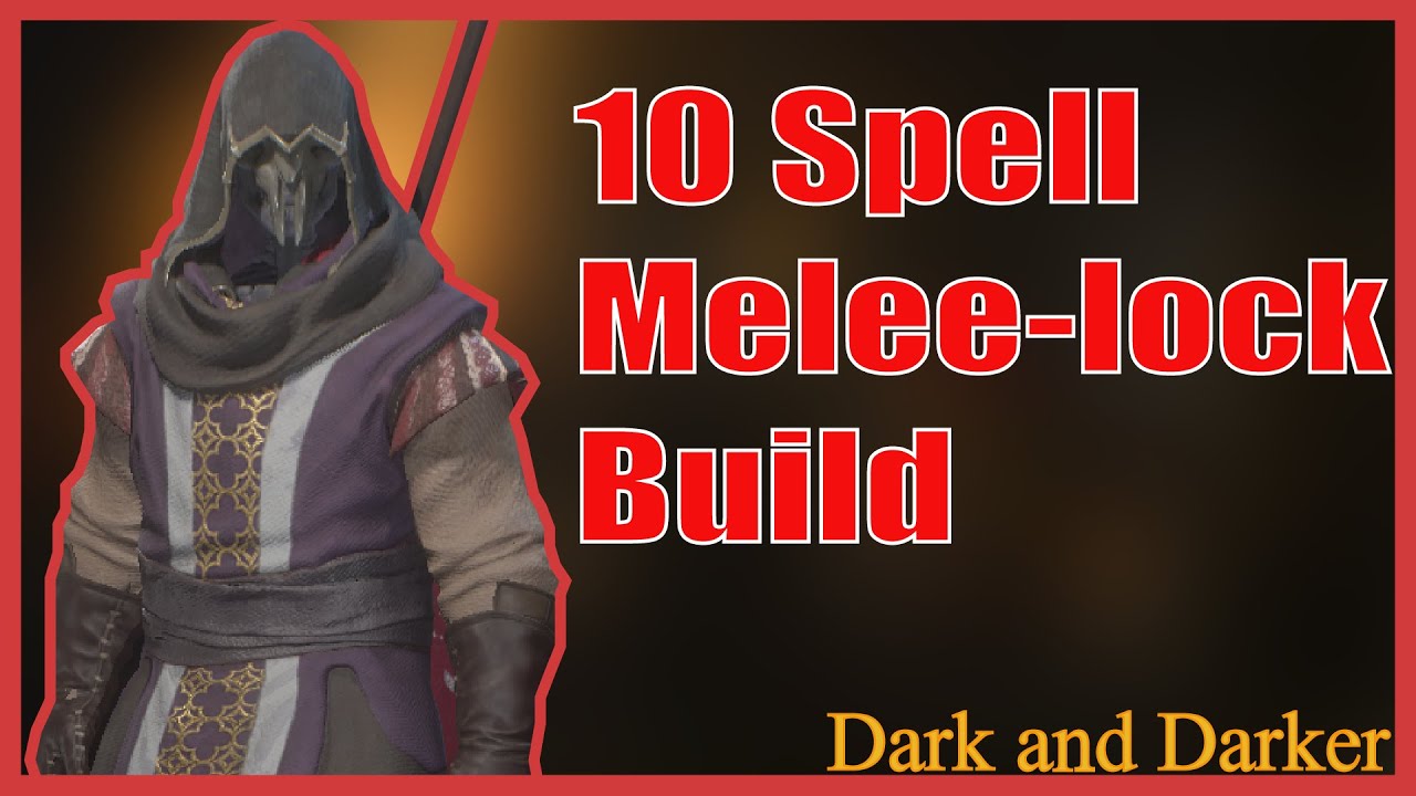 Dark And Darker 10 Spell Melee Warlock - YouTube