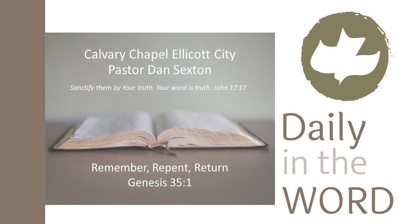 Remember, Repent, Return - Genesis 35:1 - YouTube