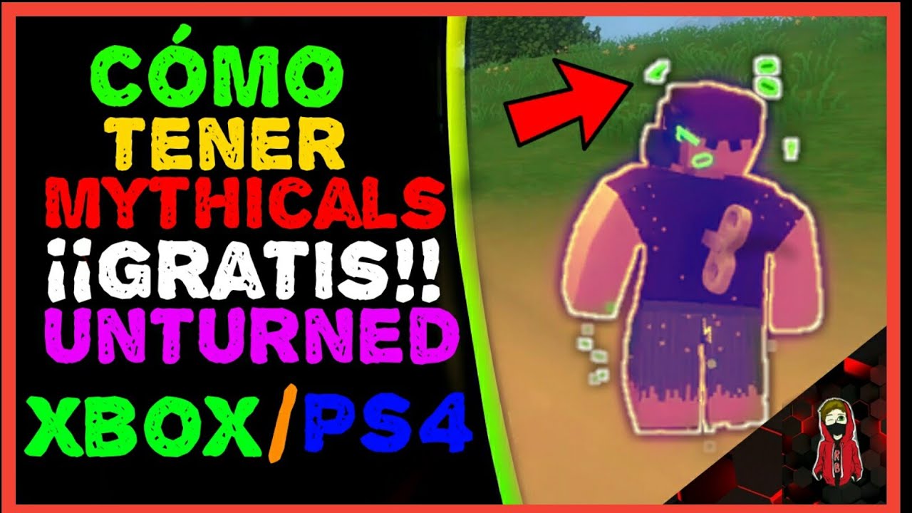 CÓMO tener MYTHICALS GRATIS 😲en UNTURNED Xbox one / PlayStation 4 ...