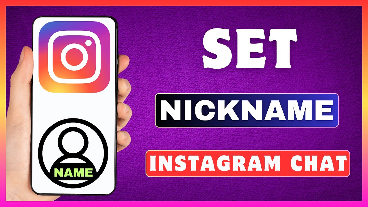 How To Set Nickname In Instagram Chat | Add Your Nickname On Instagram ...