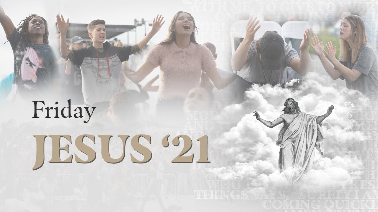 Jesus '21 - Friday Night | Jesus Image | December 17th, 2021 - YouTube