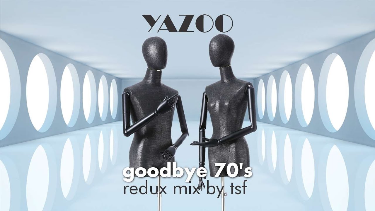 Yazoo - Goodbye 70's (Redux Mix by TSF) - YouTube