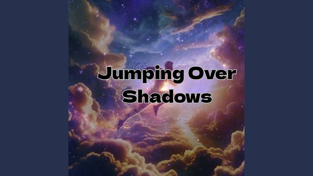 Jumping Over Shadows - YouTube