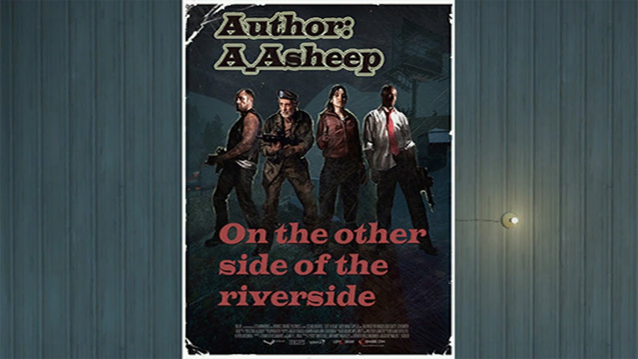 Left 4 Dead 2: On The Other Side Of The Riverside 8 Survivors ...