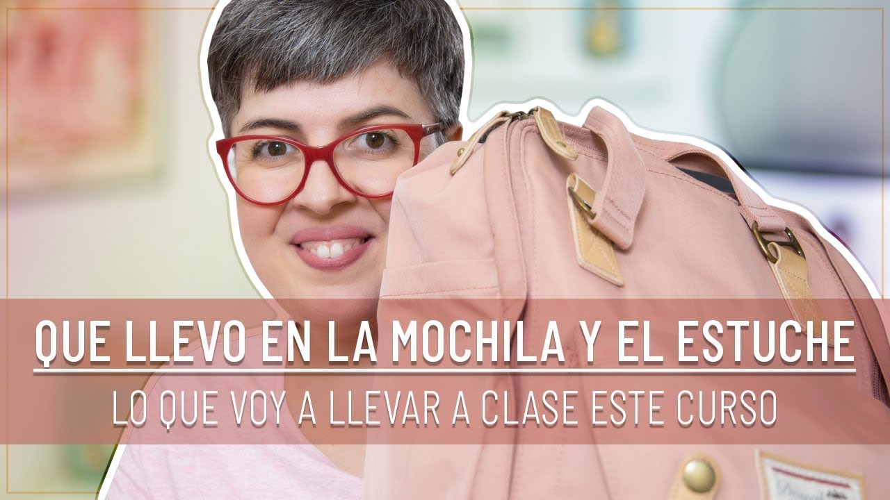 QUE HAY EN MI MOCHILA | Lo que voy a llevar a clase | QUE HAY EN MI ...