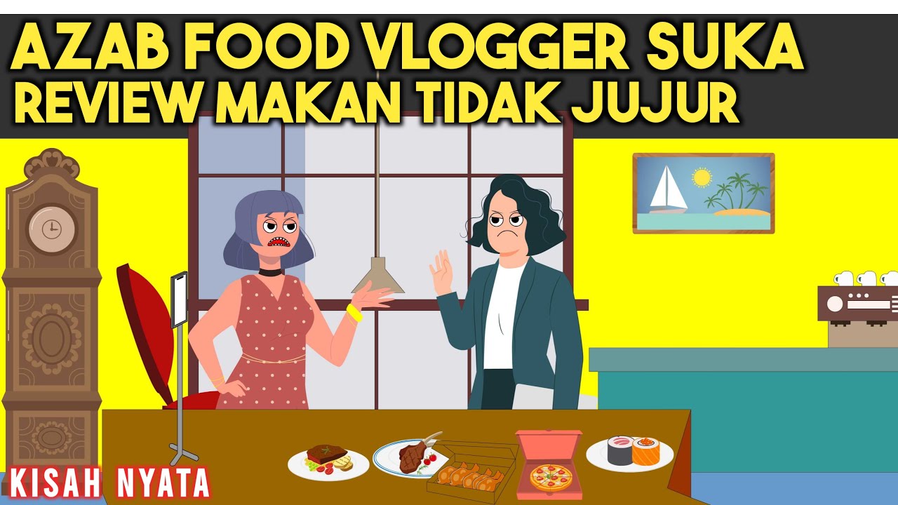 AZAB FOOD VLOGGER SUKA REVIEW MAKANAN TIDAK JUJUR! | SINETRON KISAH ...