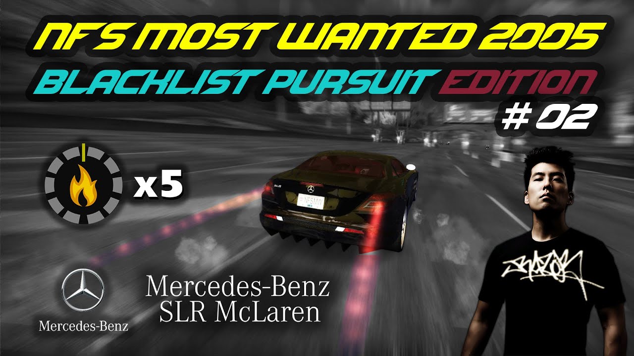 NFS MW 2005 – Blacklist #02 Extreme Pursuit – MERCEDES SLR MCLAREN ...