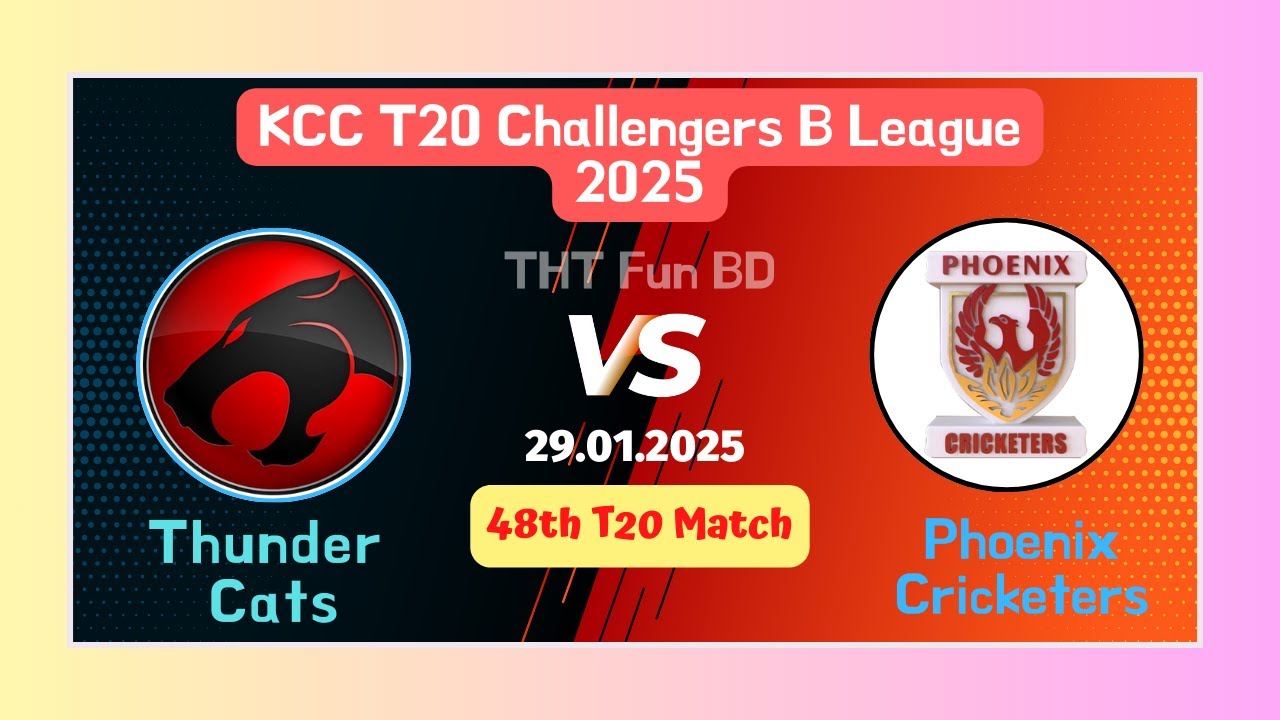 Thunder Cats vs Phoenix Cricketers | THN v PCT | KCC T20 Challengers B League Live Score Stream ...