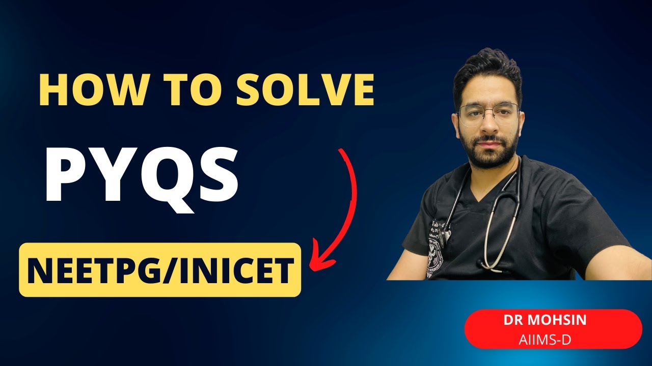 How to ideally prepare using PYQs for NEET PG / INICET - YouTube