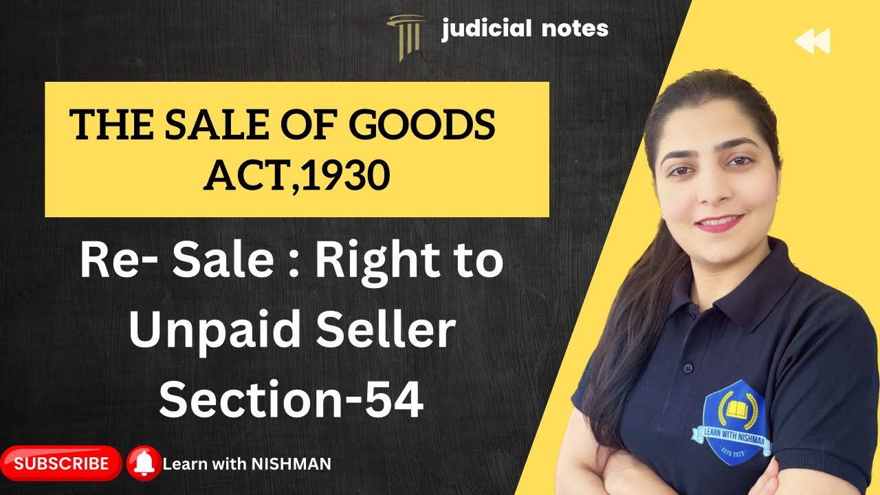 🏷️Re-Sale : Right of Unpaid Seller | Sec.-54 | The Sale of Goods Act ...