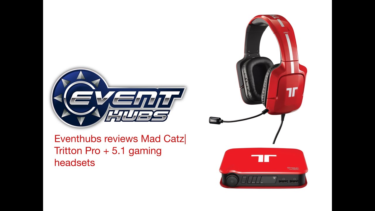 Eventhubs.com reviews Mad Catz/Tritton Pro + 5.1 Surround Sound gaming ...