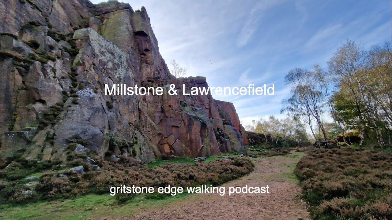 Millstone & Lawrencefield Edges. - YouTube