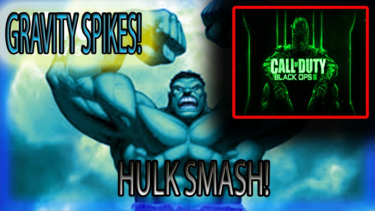 HULK SMASH! GRAVITY SPIKES! | BO3 - YouTube