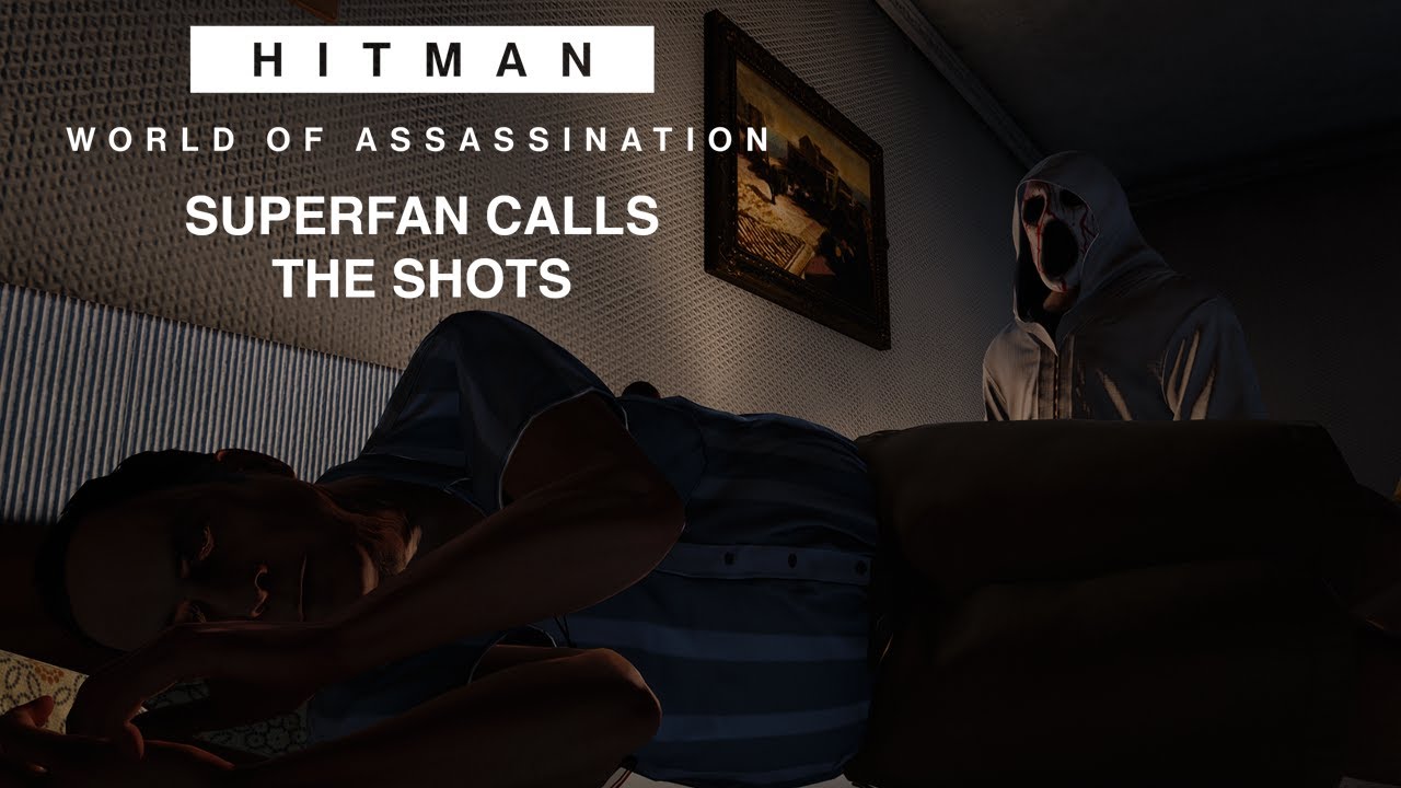Hitman WOA: Superfan Calls The Shots (1:40) SA / FC - YouTube