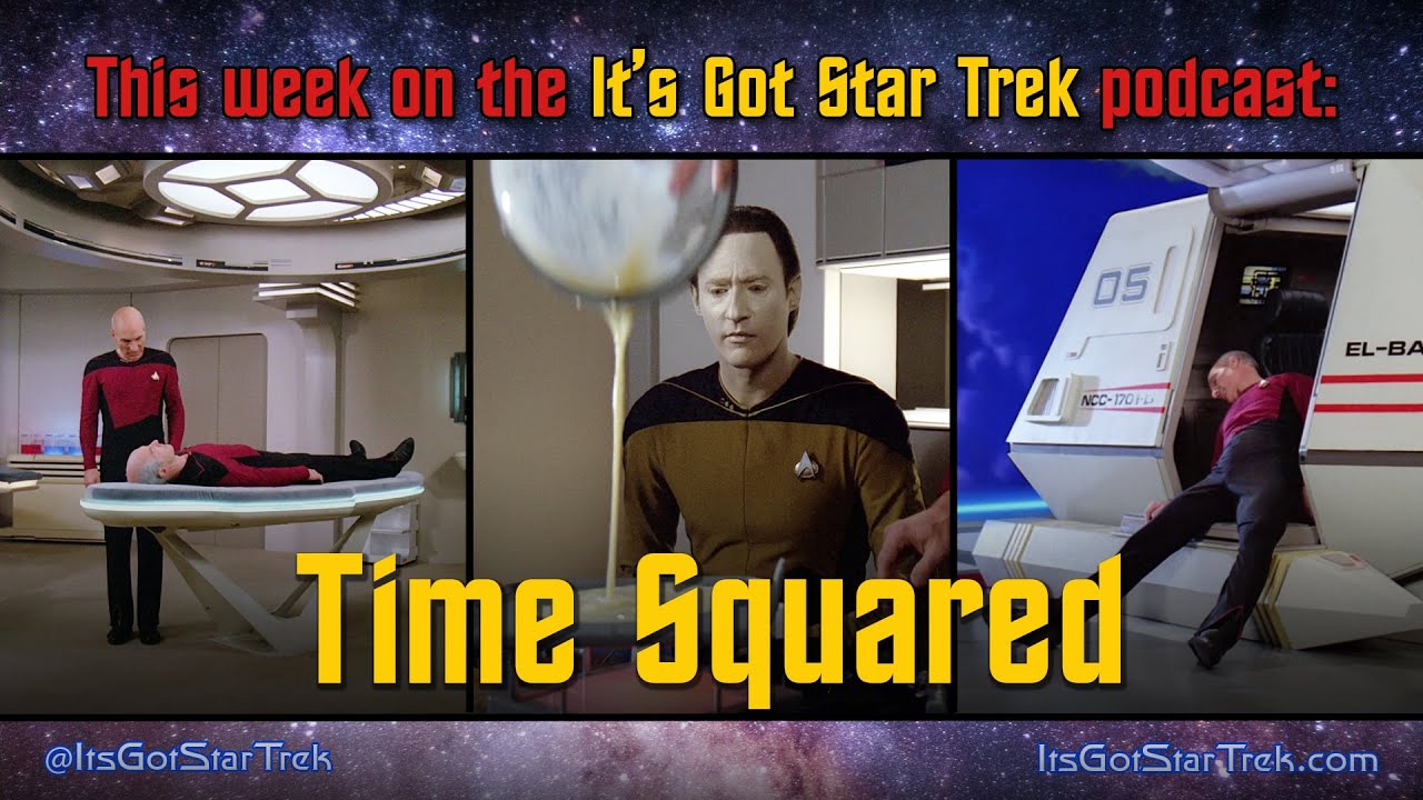 It's Got Star Trek #90 - 'Time Squared' TNG S2E13 - YouTube
