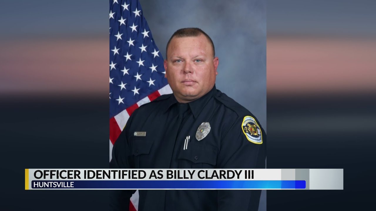 Huntsville PD officer identified as Billy Clardy III - YouTube