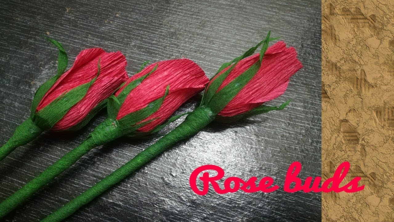 How To Make Rose Buds From Crepe Paper Easy To Make Rose Buds how-to-make-rose-buds-from-crepe-paper-easy-to-make-rose-buds