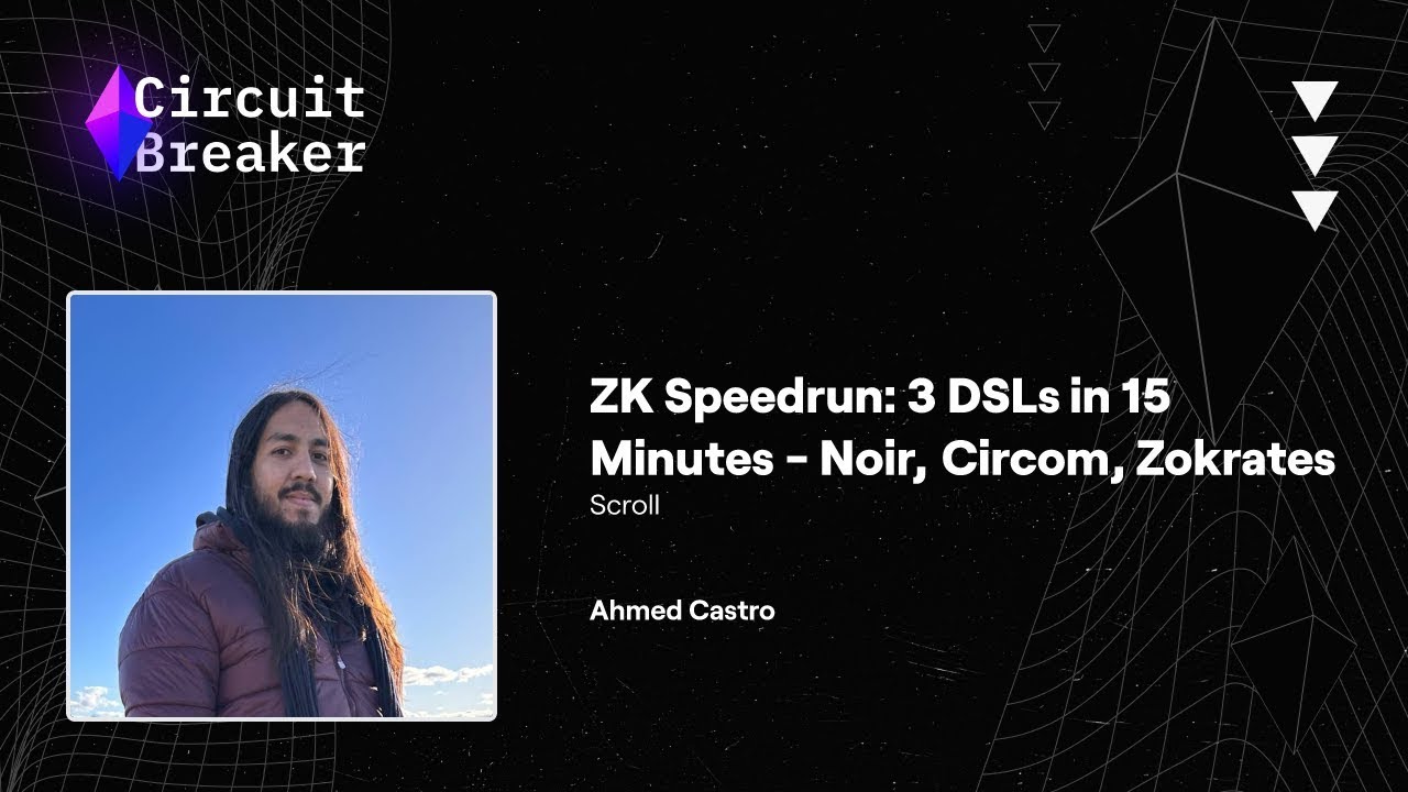 Scroll 🛠️ ZK Speedrun: 3 DSLs in 15 Minutes - Noir, Circom, Zokrates ...