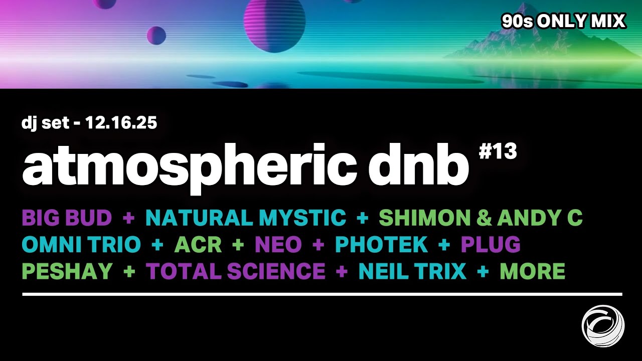 dnb dj set 13 **90s ONLY** (12.16.25) • atmospheric drum & bass ...