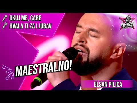 MAESTRALNO! Elsan Pilica – Okuj me care / Hvala ti za ljubav (PINKOVE ZVEZDE)