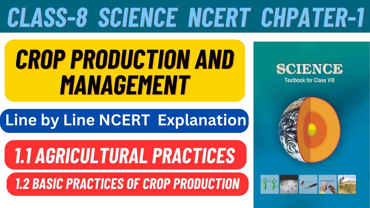 Class 8 Science Chapter 1 Crop Production and Management | Part-1 # ...