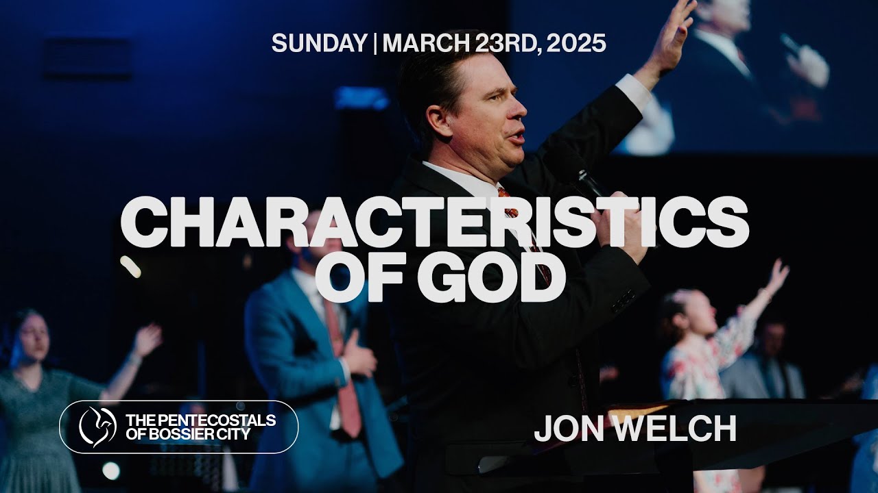 "Characteristics Of God" - Bro. Jon Welch - YouTube