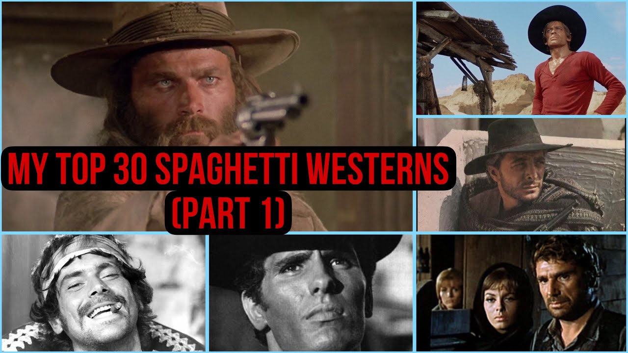 Ranking redux: my top 30 Spaghetti western ranking video (part 1) # ...