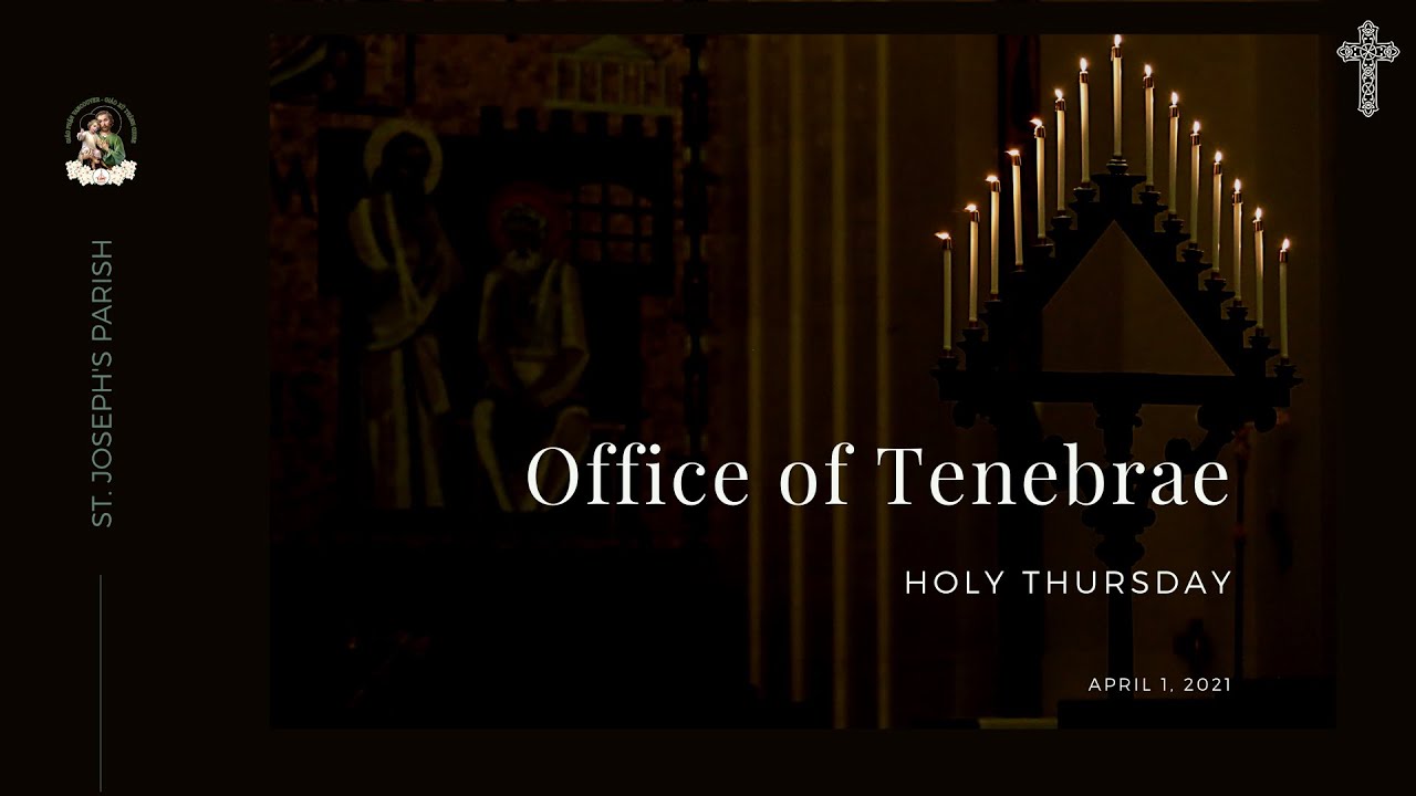 ⛪️ Holy Thursday Tenebrae | Liturgy of the Divine Office - YouTube