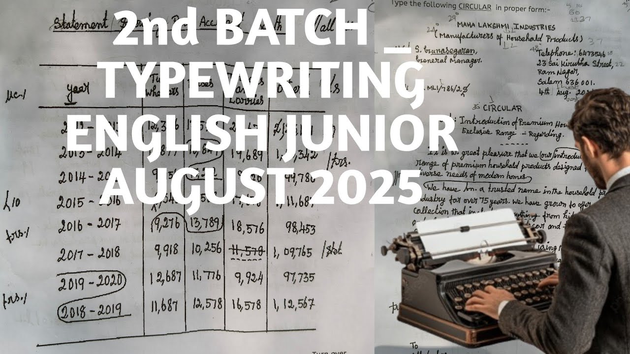 TYPEWRITING EXAM _ ENGLISH JUNIOR 2ND BATCH Question Paper _ AUGUST ...