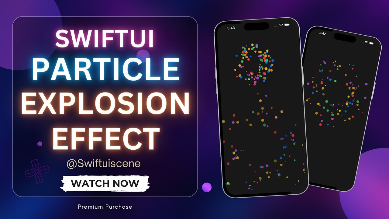 🚀 Swiftui Particle Explosion Effect Next Level Interactive Animations 🎇🔥 Youtube