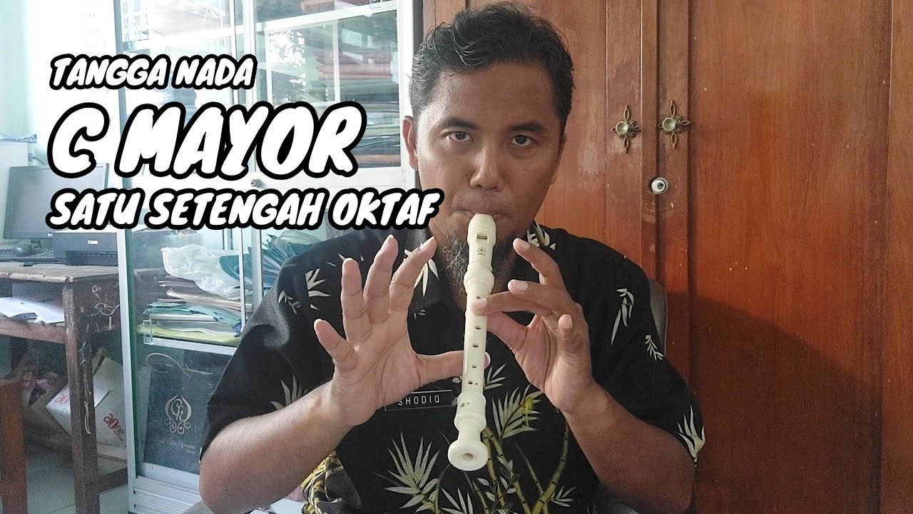 TANGGA NADA C MAYOR SATU SETENGAH OKTAF PADA RECORDER - YouTube