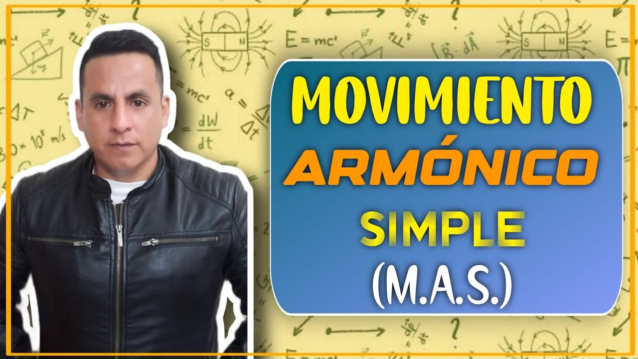MOVIMIENTO ARMÓNICO SIMPLE - Física Pre con Willie Vargas Blas - YouTube