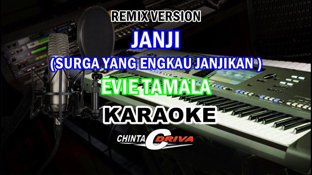 karaoke Janji surga evie tamala remix kn7000 chinta driva - YouTube