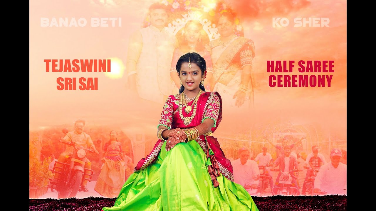 Teju Half Saree Cinematic Highlights | Banao Beti Ko Share | SNB ...