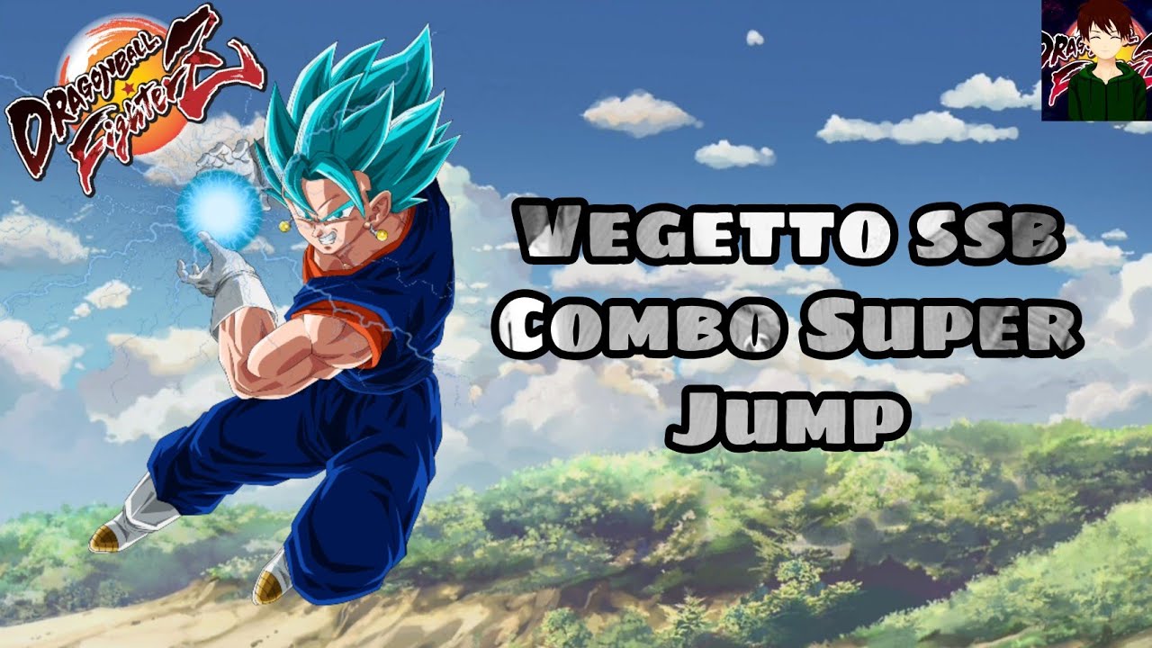 Dragon ball FighterZ combo guía-Vegetto SSB "Combos con Super Jump ...