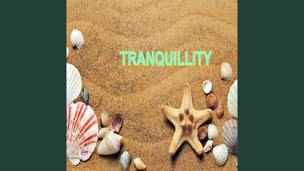 Tranquillity - YouTube