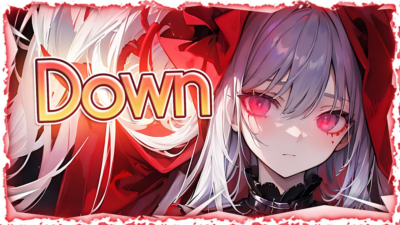 Nightcore - Down (Lyrics) - YouTube