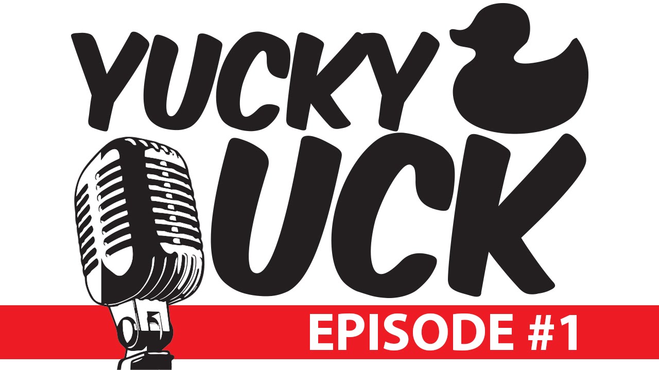 The Yucky Duck Podcast - Episode 1 - YouTube