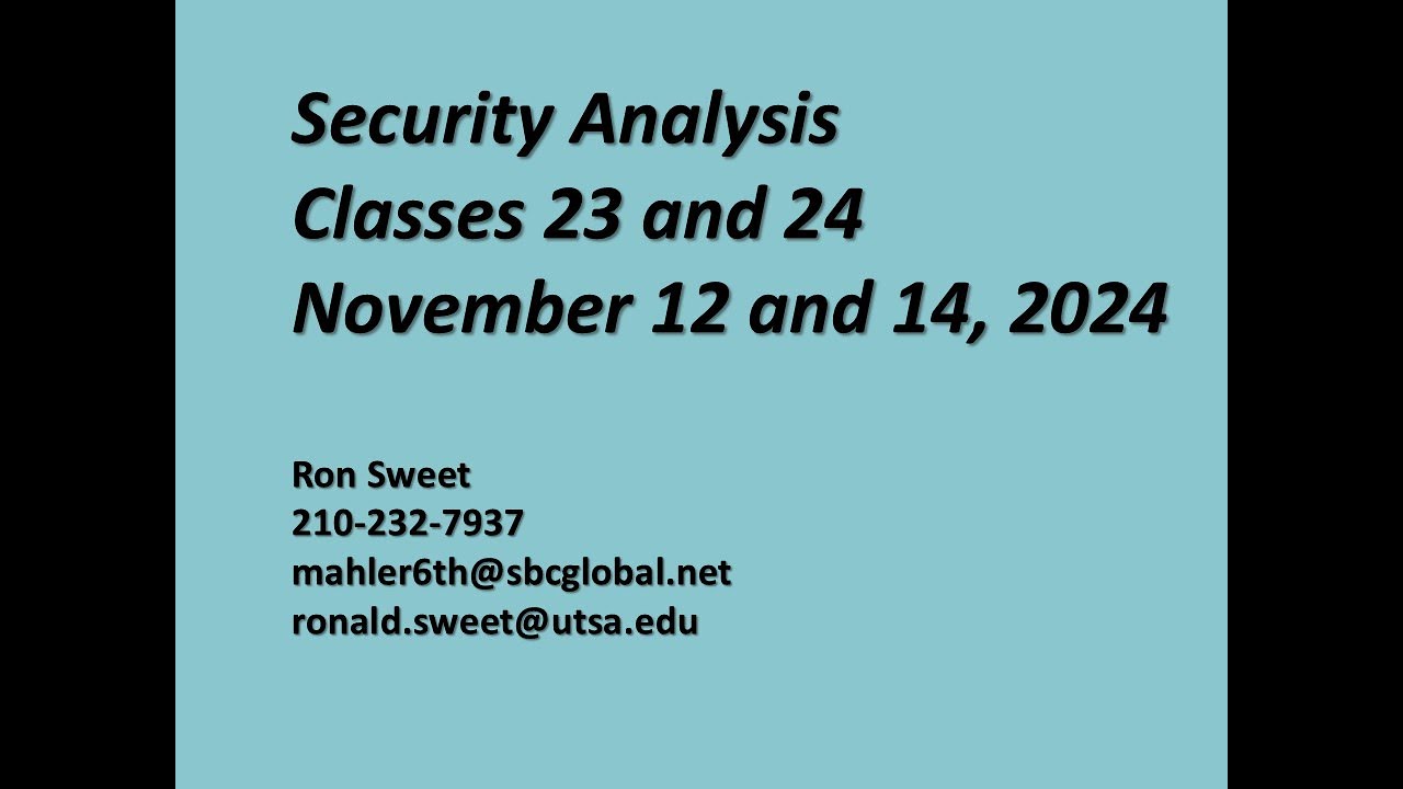 UTSA Security Analysis Classes 23 and 24, Nov 12 and 14, 2024 - YouTube