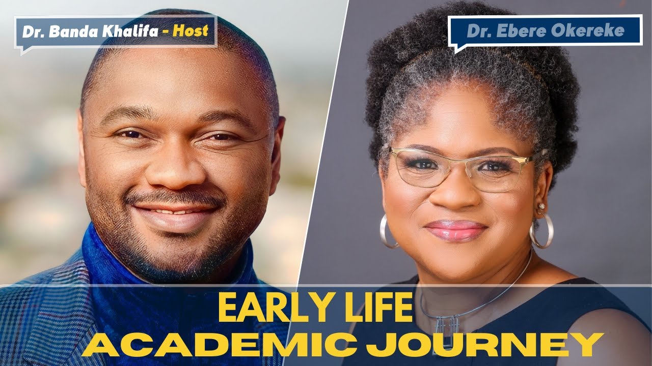 Dr. Ebere's Early Life and Academic Journey | Global Health Uncensored ...