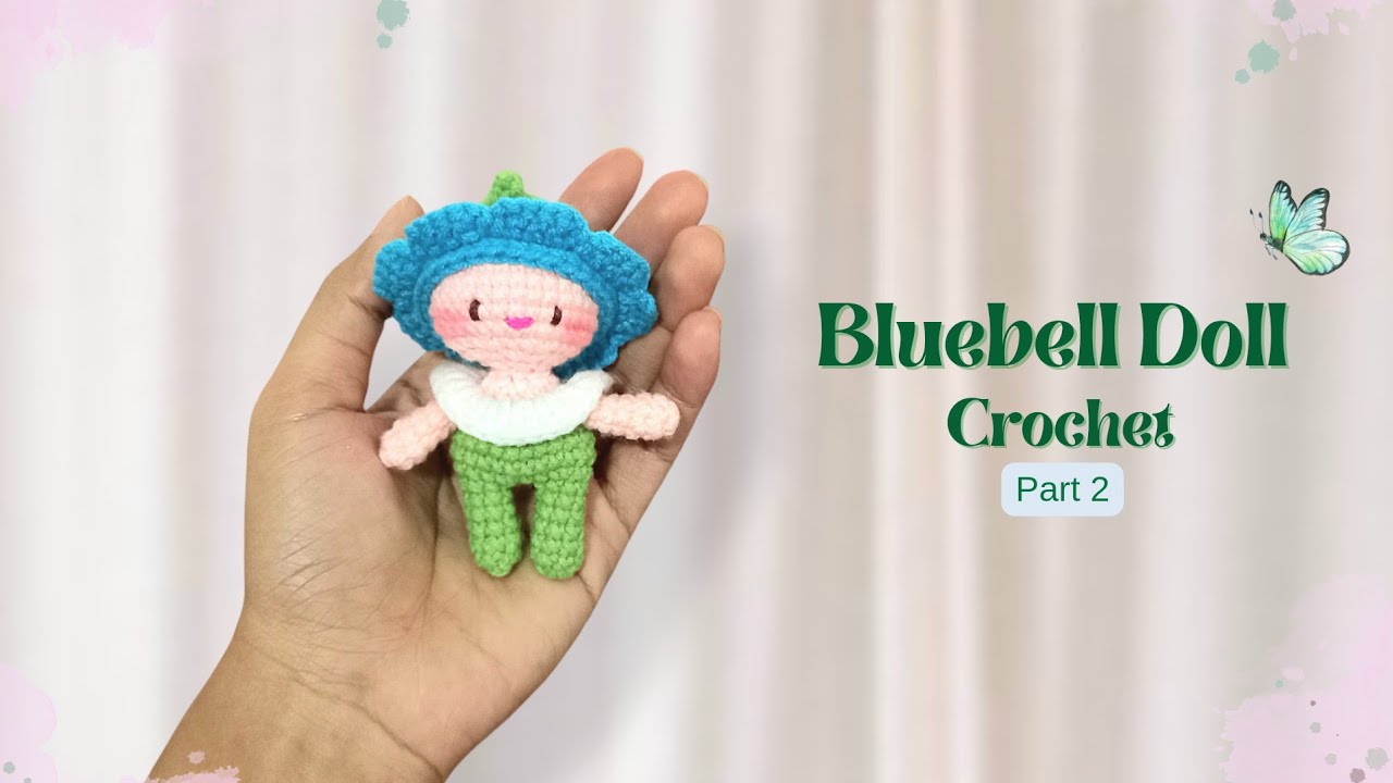 Bluebell doll crochet (2/2) | Amigurumi Tutorial | Crochet Mini Doll ...