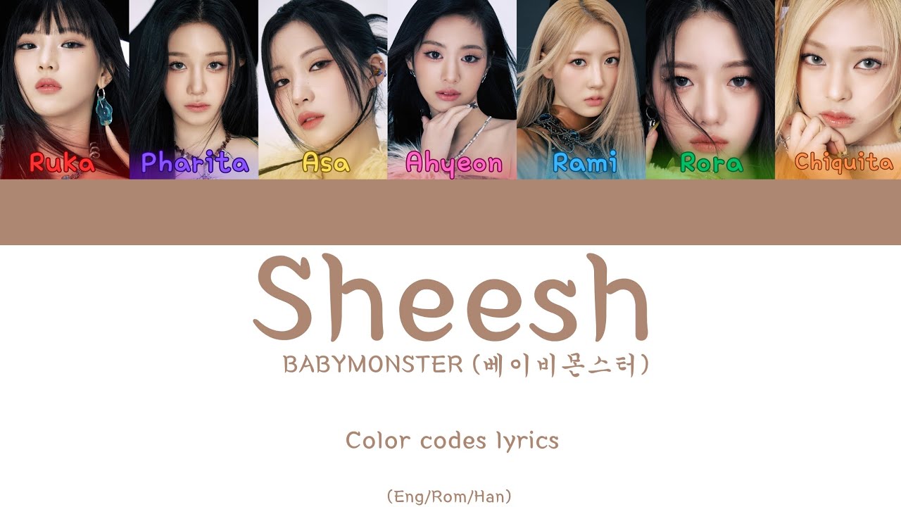 BABY MONSTER (베이비몬스터)– Sheesh (color coded lyrics) - YouTube
