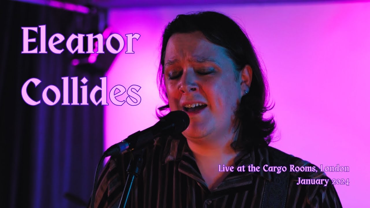 Eleanor Collides - Live at The Cargo Rooms, January 2024 - YouTube