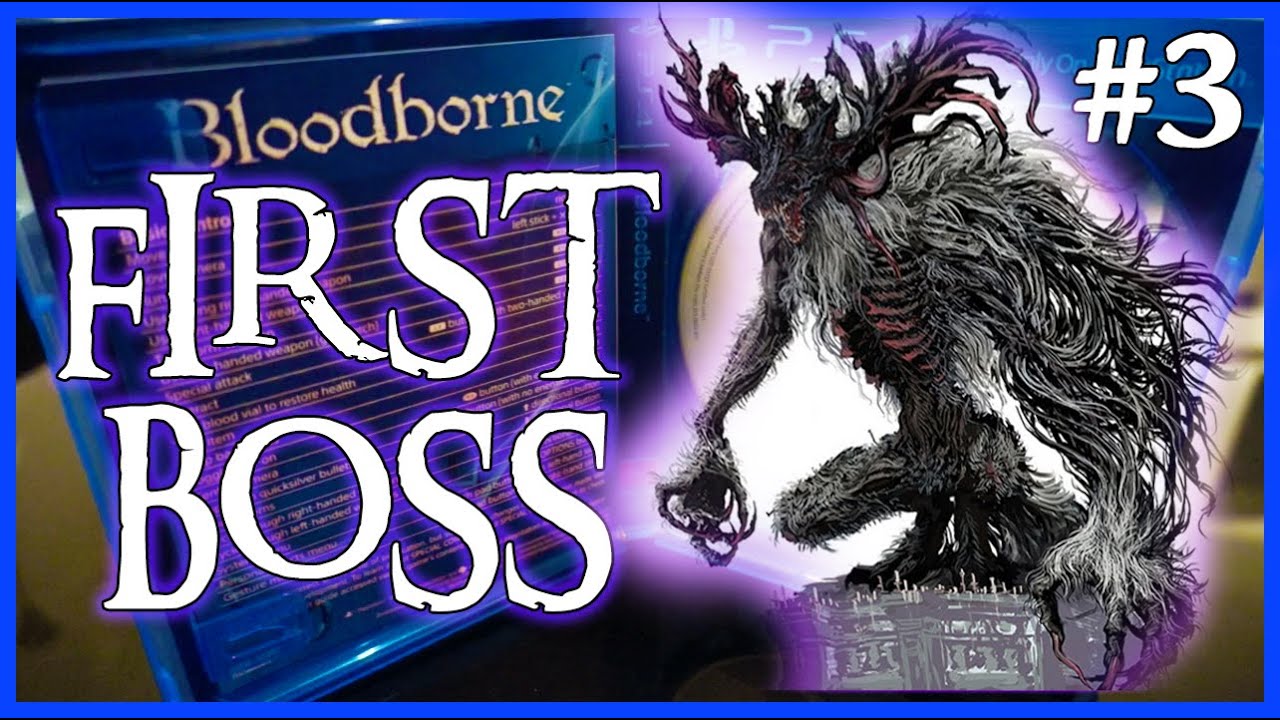 BLOODBORNE First Boss Walkthrough Gameplay - YouTube