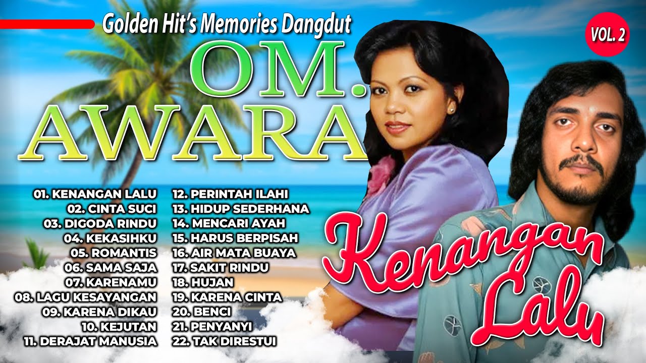 FULL ALBUM! Golden Hit's Memories Dangdut OM. Awara Vol. 2 | Kenangan ...