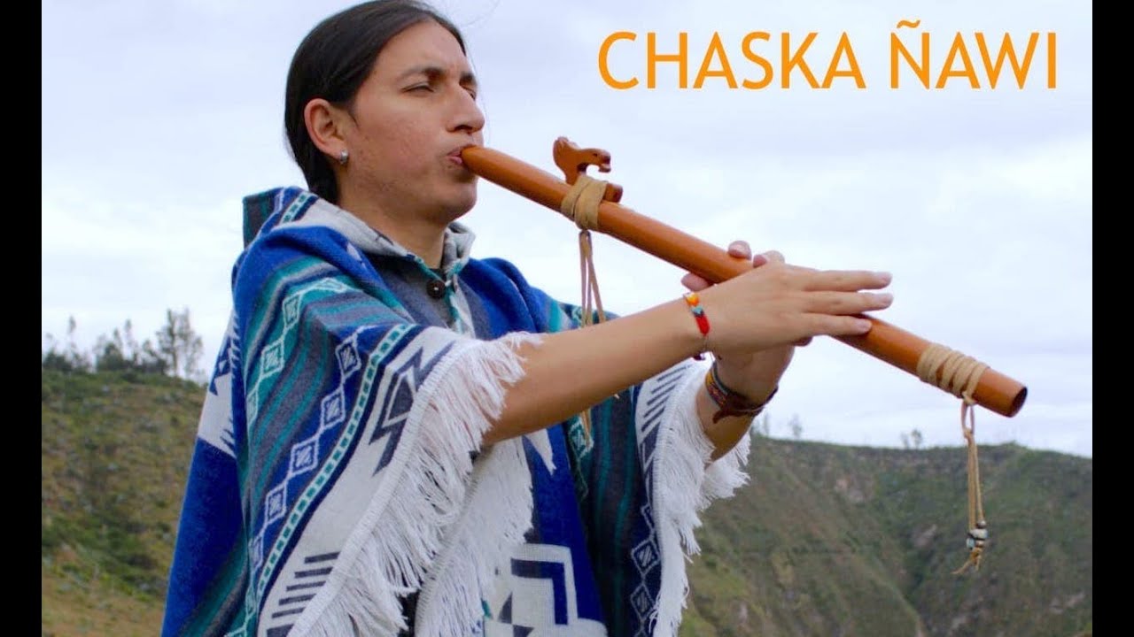 CHASKA ÑAWI - NATIVE MUSIC - MEDITATION - RELAX SONG - YouTube