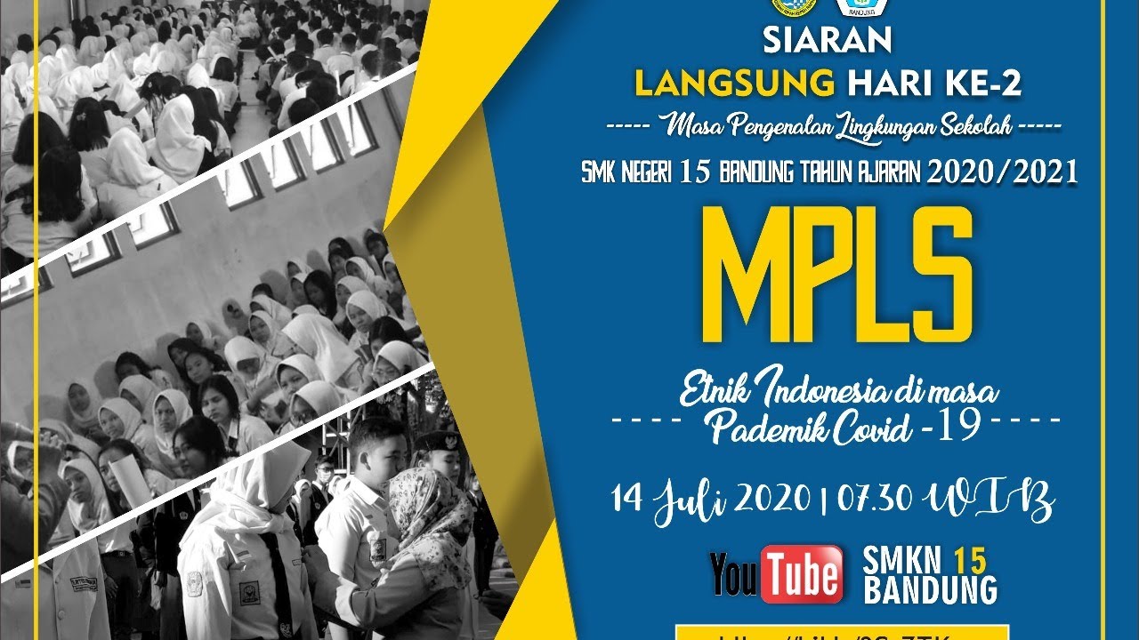 SIARAN LANGSUNG MPLS SMKN 15 BANDUNG HARI KE 2 TAHUN AJARAN 2020/2021 ...