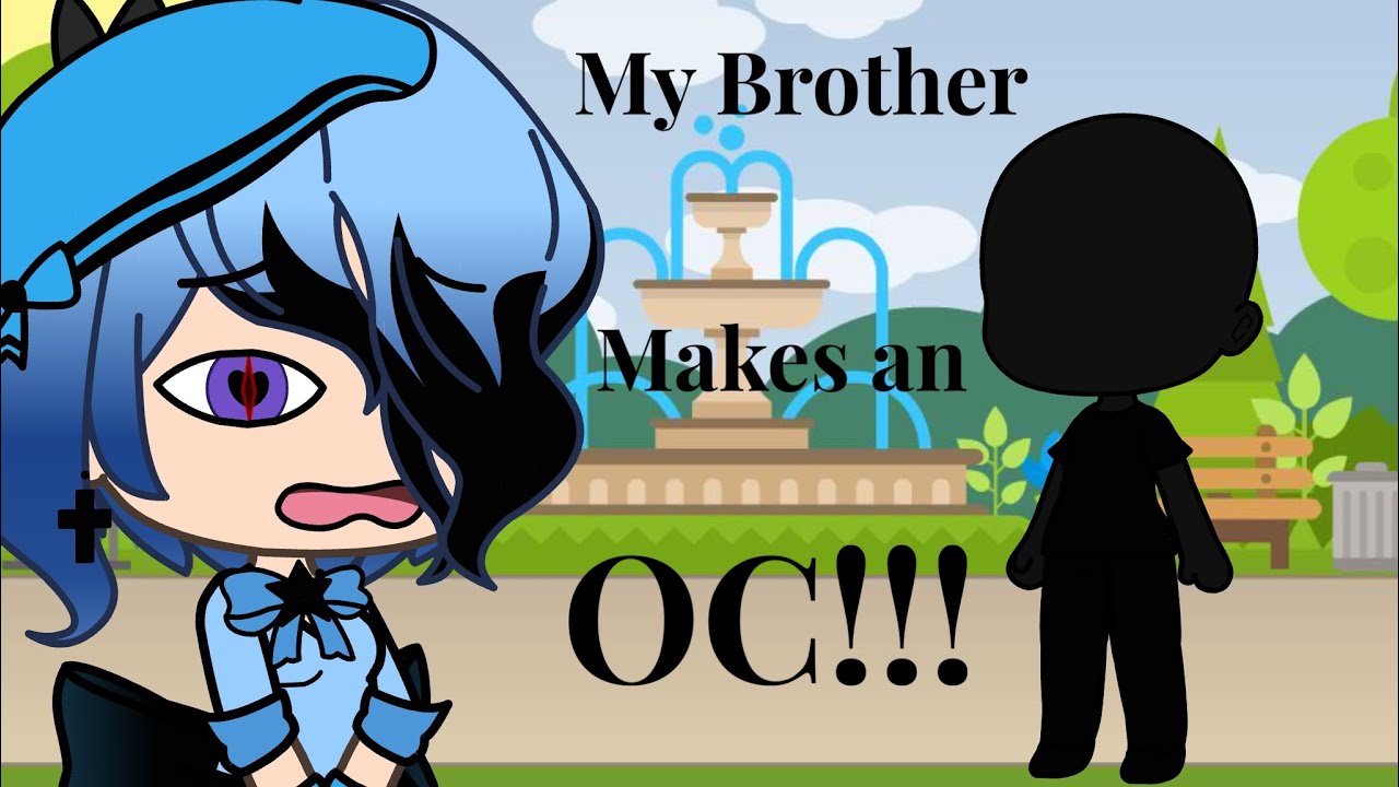 My Little Brother made an OC!😱😂 | Gloom Music - YouTube